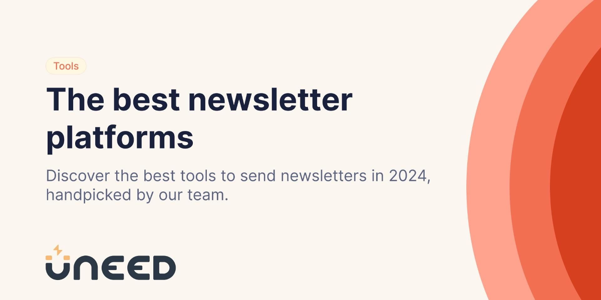 The best newsletter platforms in 2025 | Uneed
