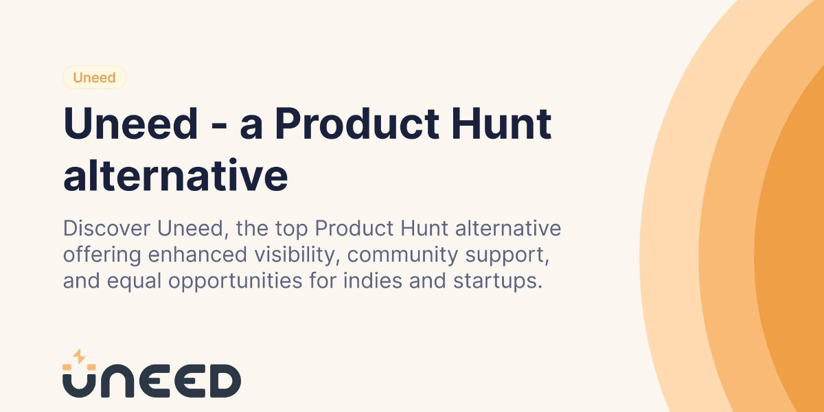 Uneed - a Product Hunt alternative | Uneed
