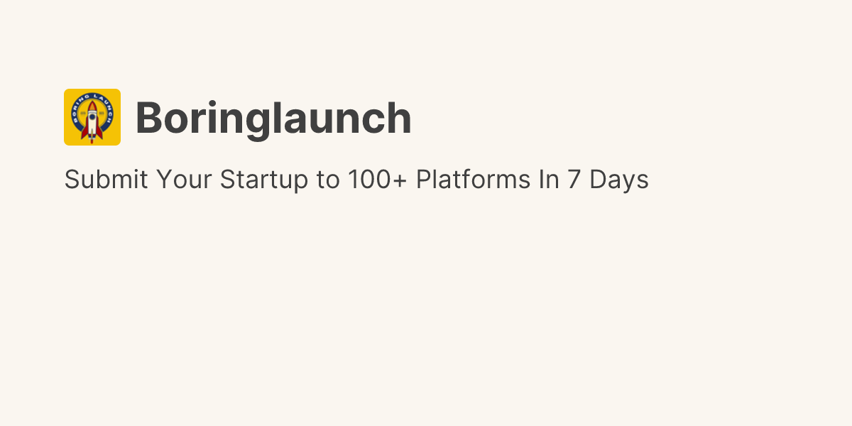 Boringlaunch on Uneed | Uneed