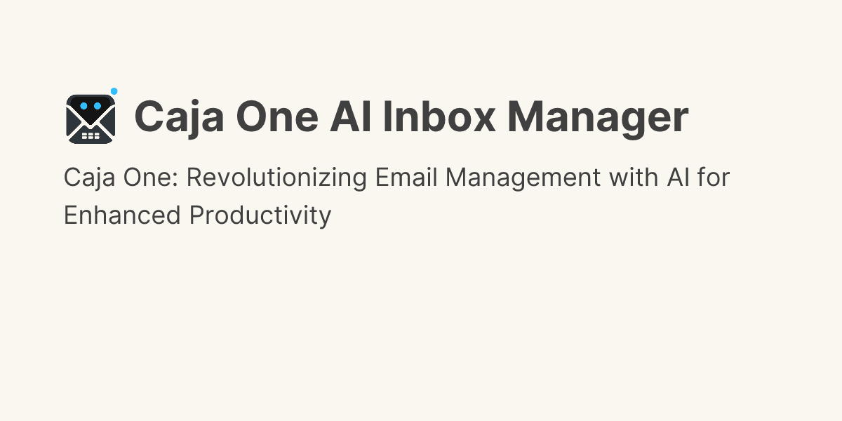 Caja One AI Inbox Manager on Uneed | Uneed
