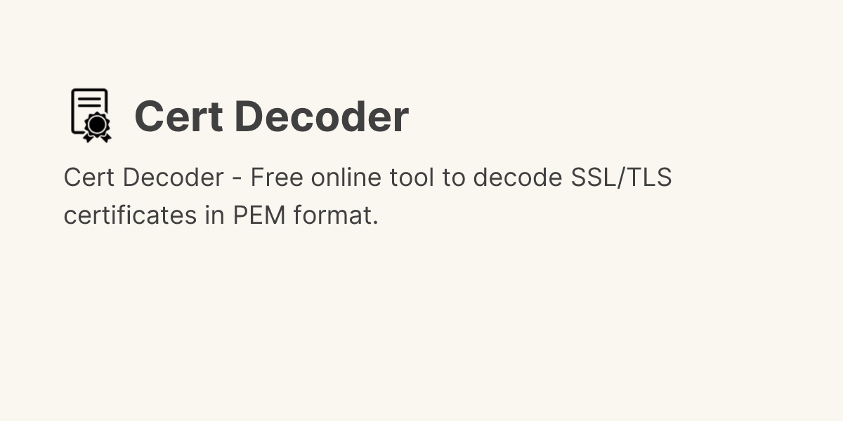 Cert Decoder on Uneed | Uneed