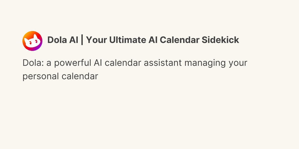 Dola AI | Your Ultimate AI Calendar Sidekick on Uneed | Uneed