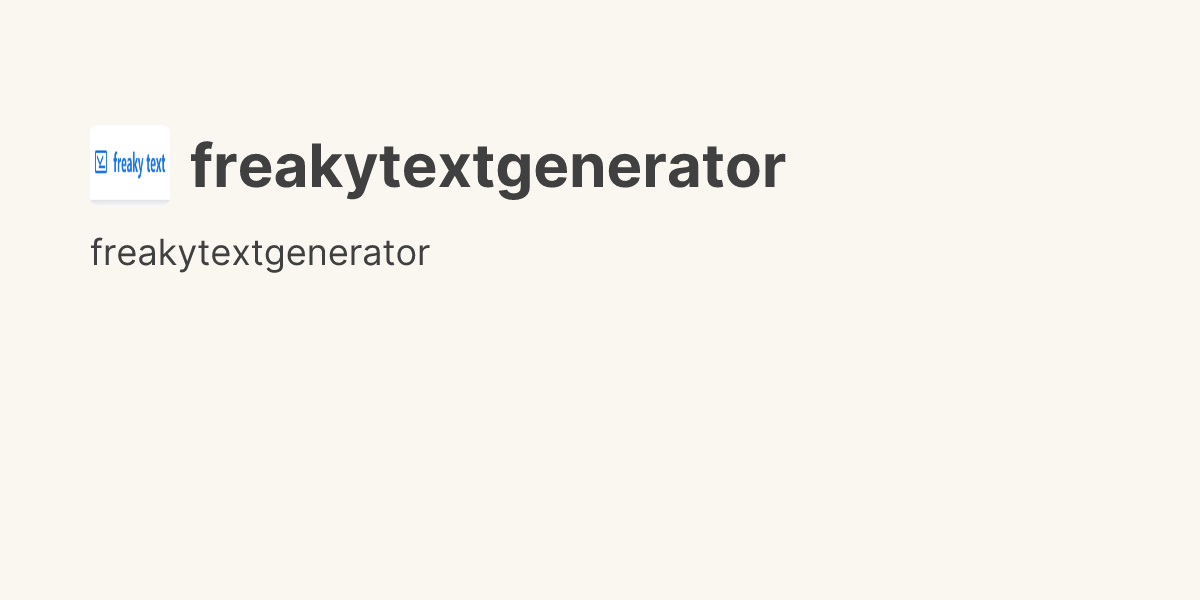 freakytextgenerator on Uneed | Uneed