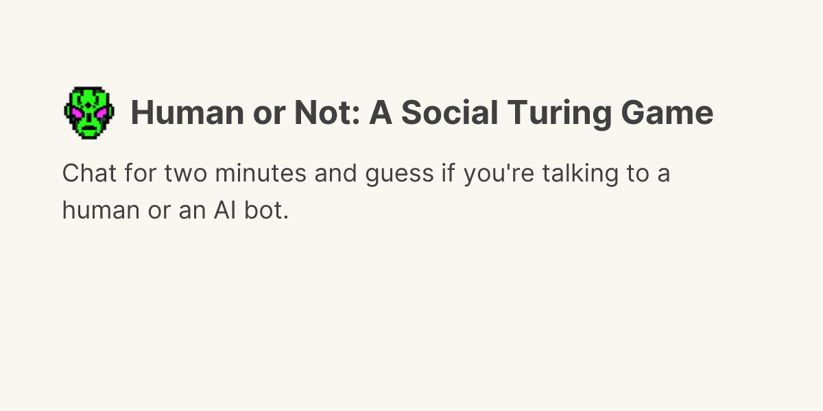 Human or Not: A Social Turing Game on Uneed | Uneed