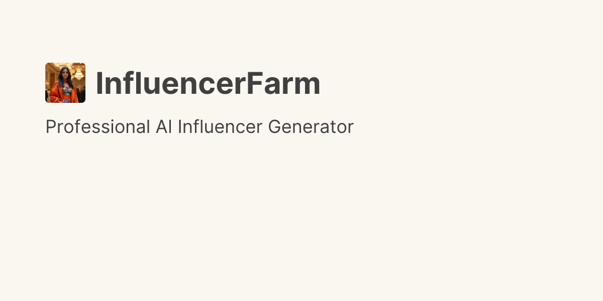 InfluencerFarm on Uneed | Uneed