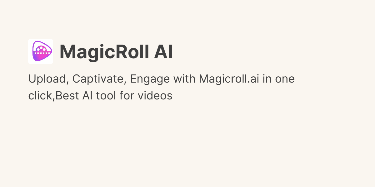 MagicRoll AI on Uneed | Uneed