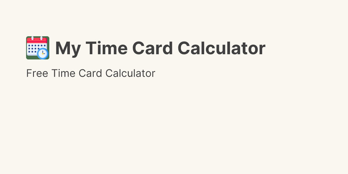 My Time Card Calculator on Uneed | Uneed