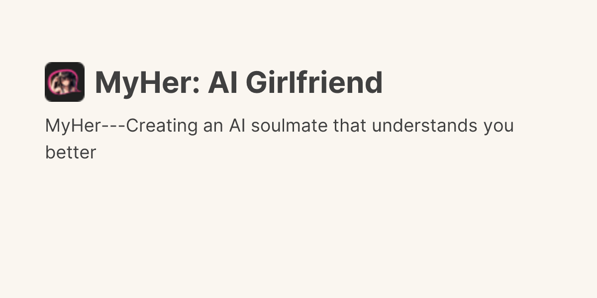MyHer: AI Girlfriend on Uneed | Uneed