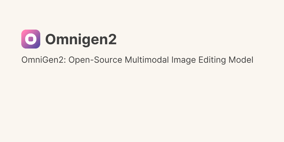 Omnigen2 on Uneed | Uneed
