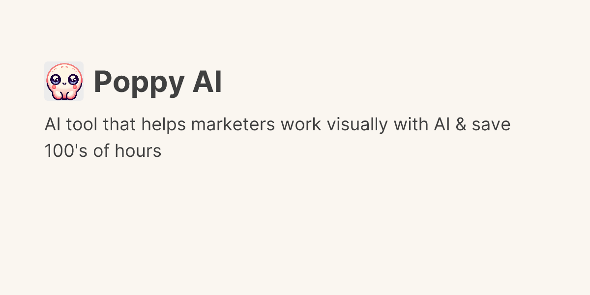 Poppy AI on Uneed | Uneed