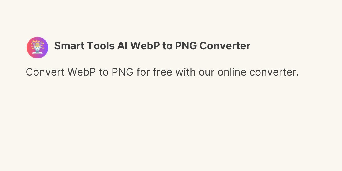 Smart Tools AI WebP to PNG Converter on Uneed | Uneed