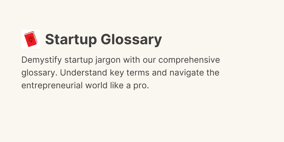 Startup Glossary on Uneed | Uneed