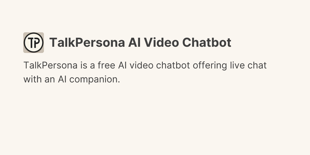 TalkPersona AI Video Chatbot on Uneed | Uneed