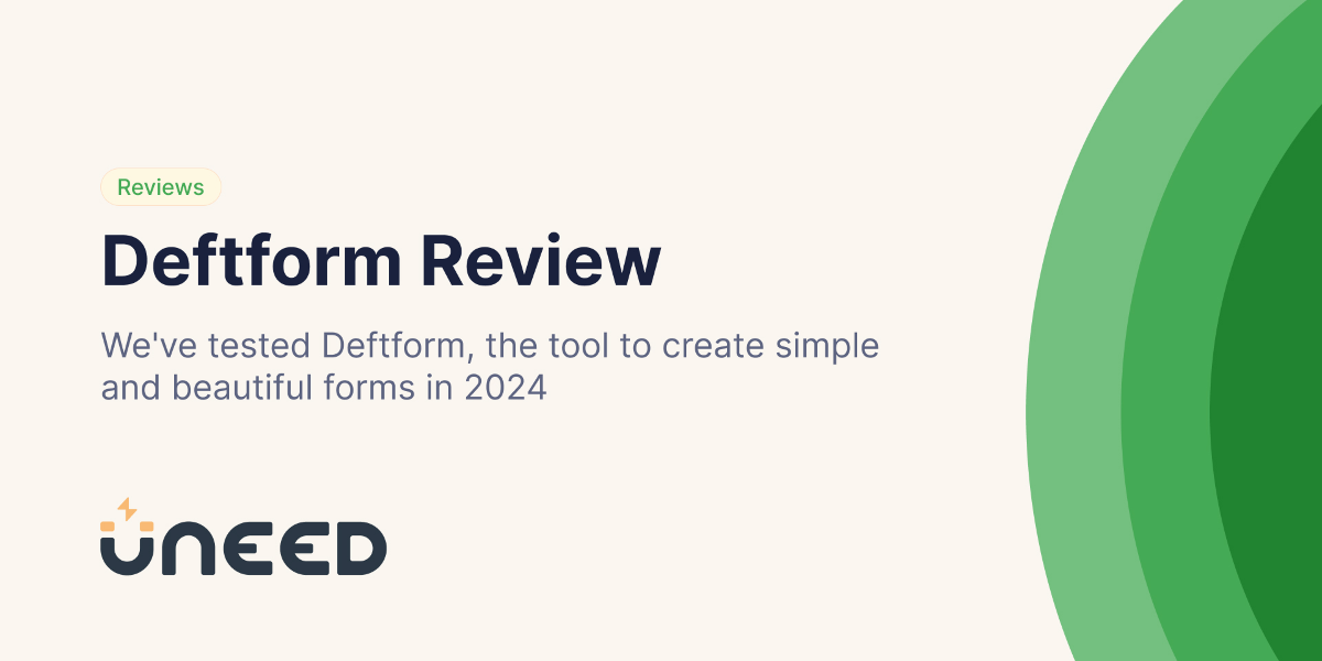Deftform Review - The tool to create simple and beautiful forms in 2025 | Uneed